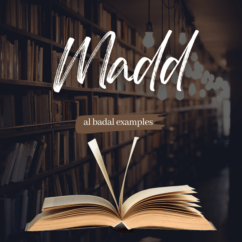 Madd Lazim - Madd Al Badal Examples – WafaaKids Islamic Learning